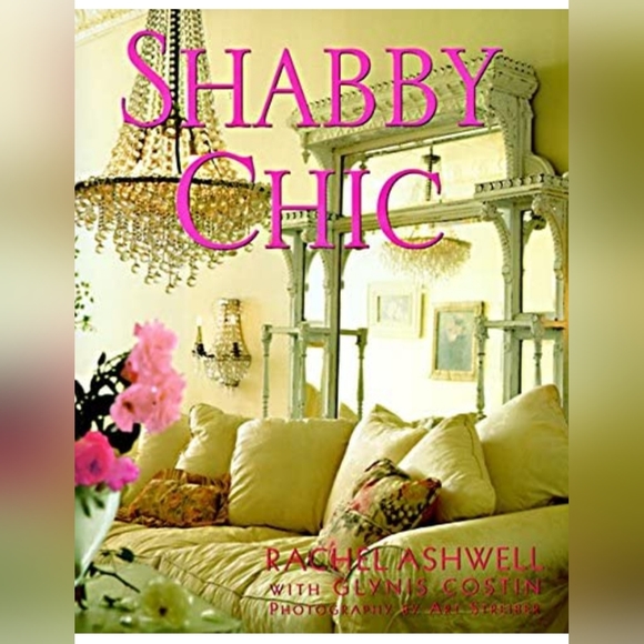 Rachel Ashwell | Accents | Shabby Chic Book By Rachel Ashwell | Poshmark